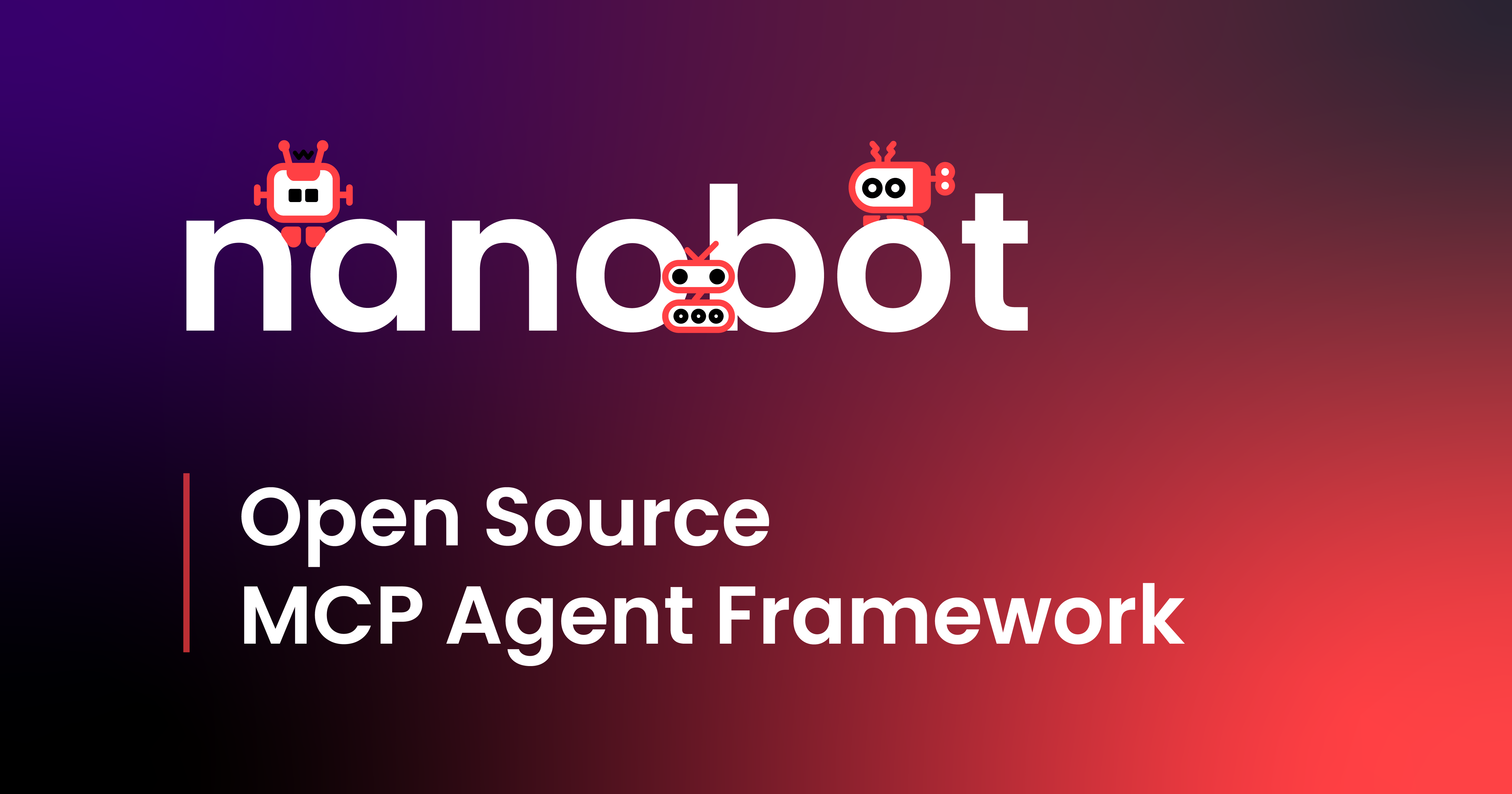 Nanobot - Open Source MCP Agent Framework